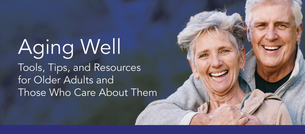 Aging Well - Samaritan: Hospice Care in Southern New Jersey - Samaritan NJ